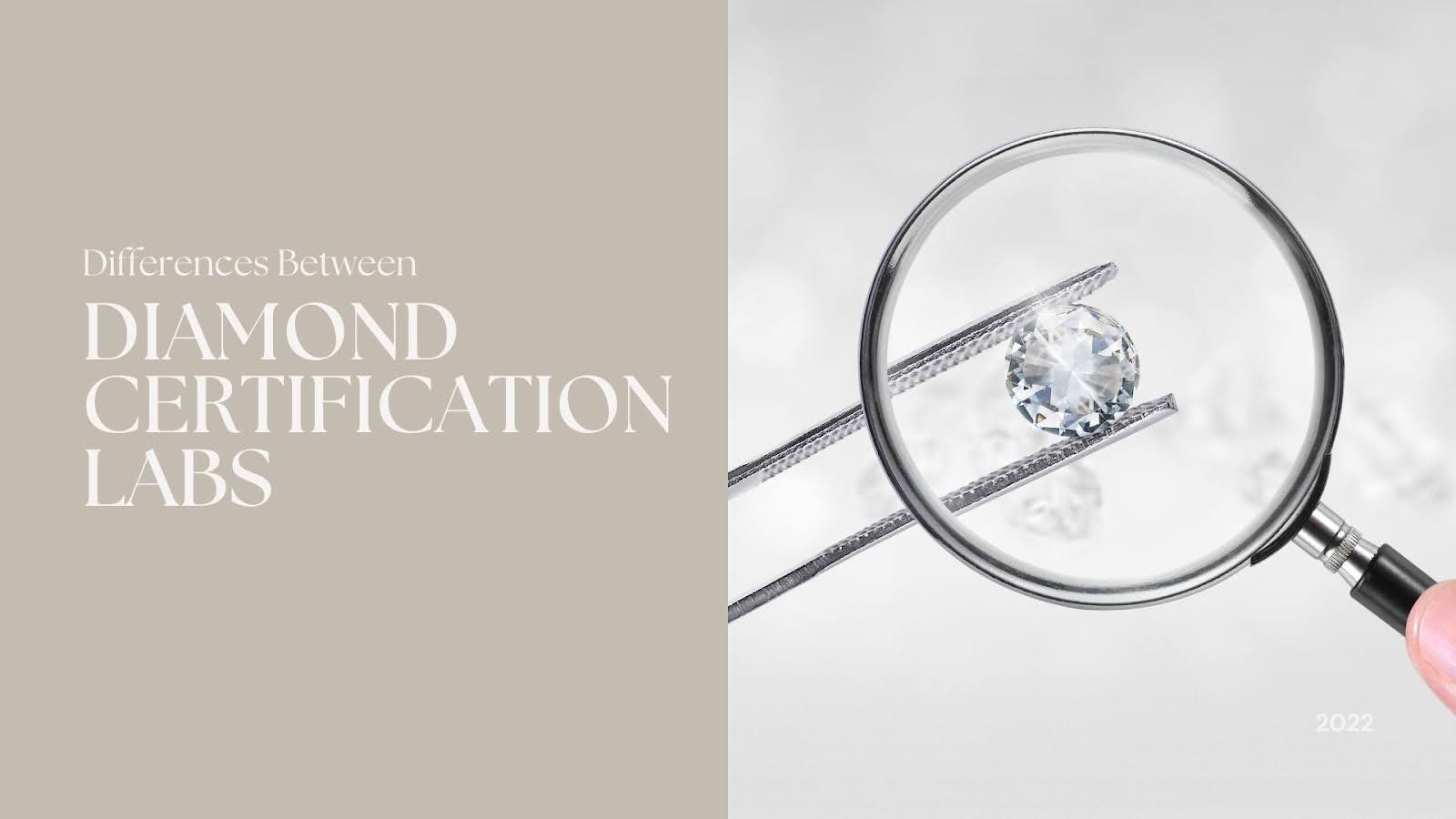 Understanding Differences Between Diamond Certification Labs in India ...