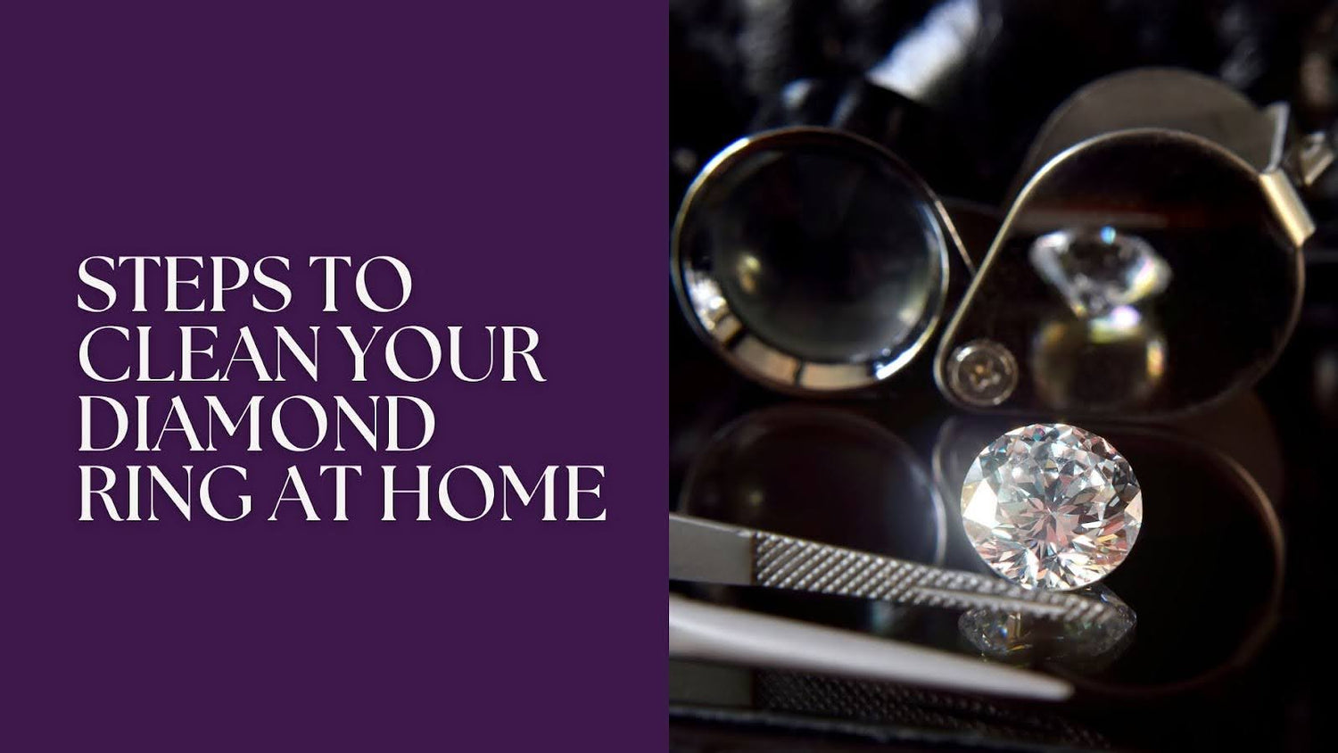 Steps to Clean Your Diamond Ring at Home – Everyday